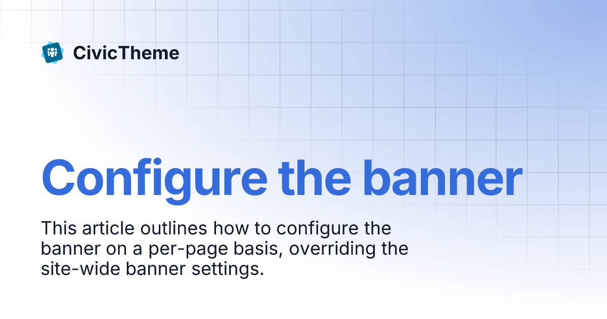Configure the banner | CivicTheme