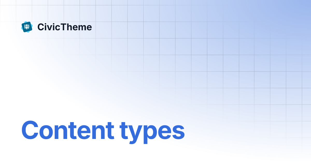 Content types | CivicTheme